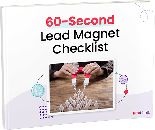 60-Second Lead Magnet Checklist - Kim Garst Site