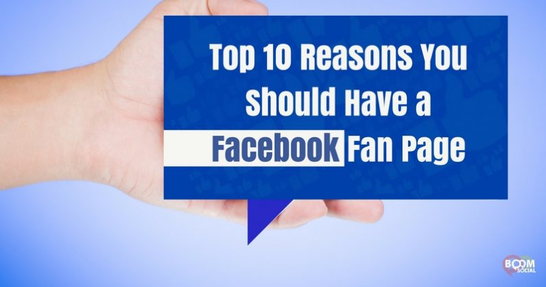 Top 10 Reasons You Should Have a Facebook Fan Page – Kim Garst | AI ...