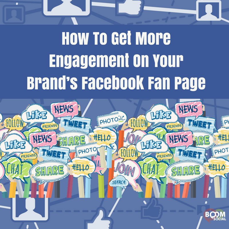 How To Get More Engagement On Your Brand's Facebook Fan Page - Kim ...