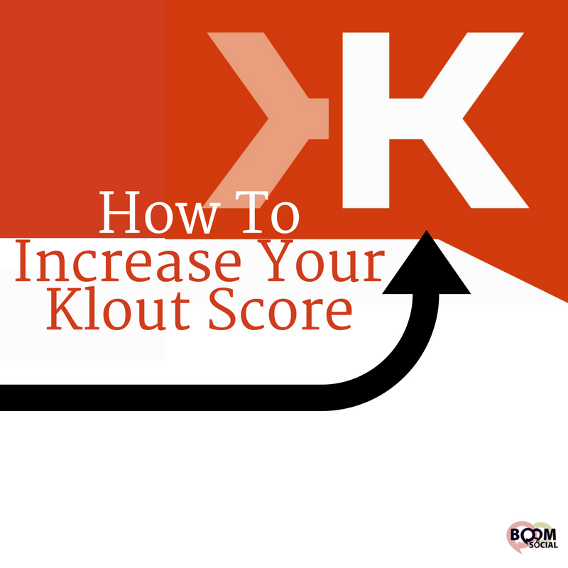 How To Increase Your Klout Score