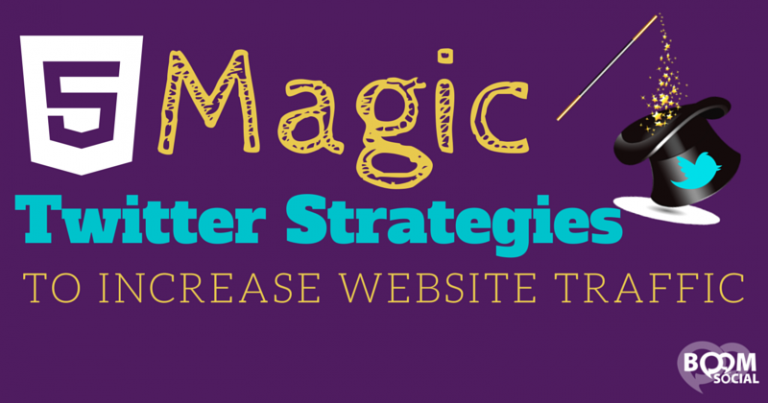 5 Magic Twitter Strategies To Increase Website Traffic – Kim Garst | AI ...