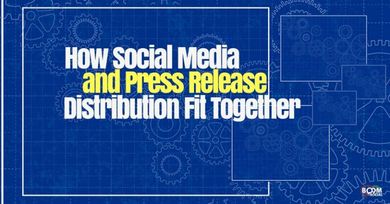 How Social Media And Press Release Distribution Fit Together – Kim ...