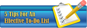 5 Tips for an Effective To-Do List