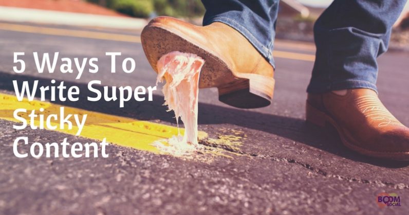 5 Ways To Write Super Sticky Content – Kim Garst | AI Marketing That Works