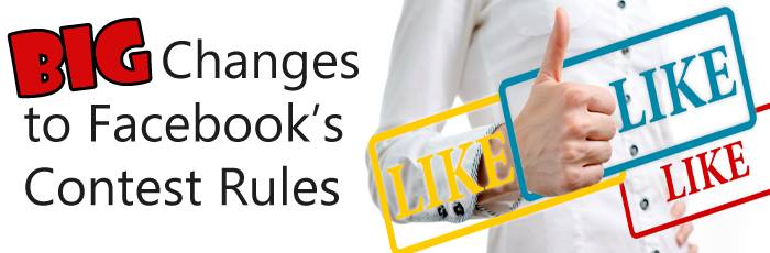 BIG Changes Made to Facebook Contest Rules
