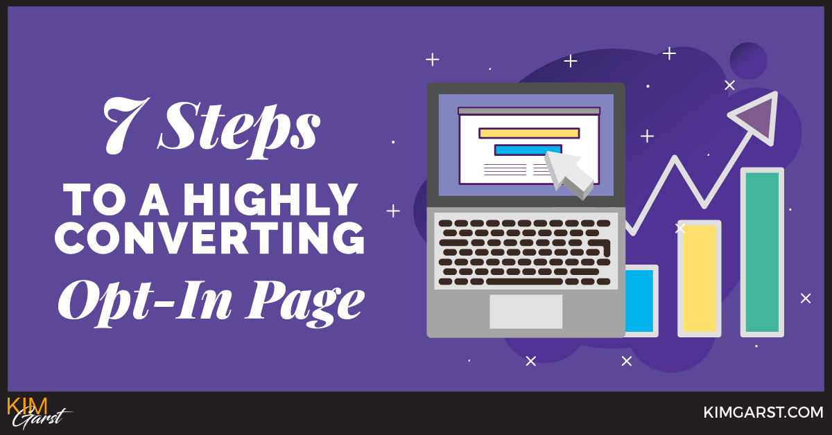 7 Steps to a Highly Converting Opt-in Page