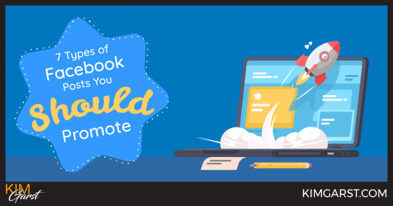 7 Types of Facebook Posts You SHOULD Promote – Kim Garst | AI Marketing ...