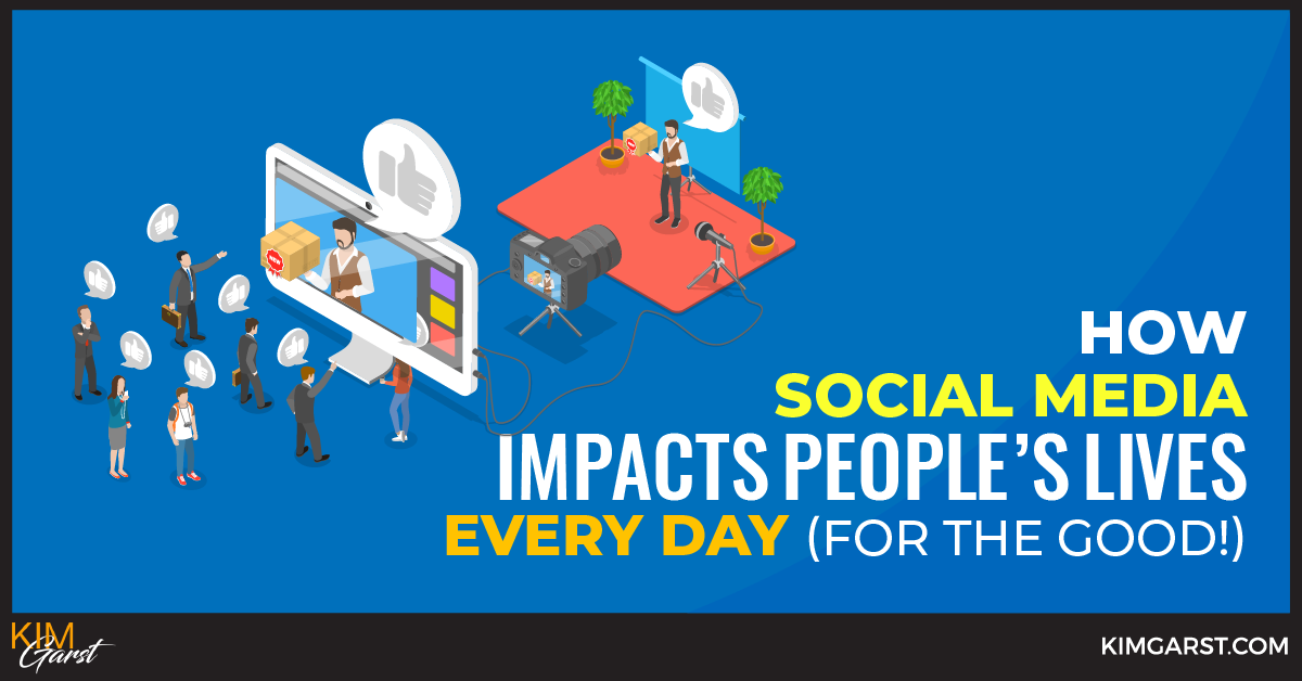 How Social Media Impacts People’s Lives Every Day