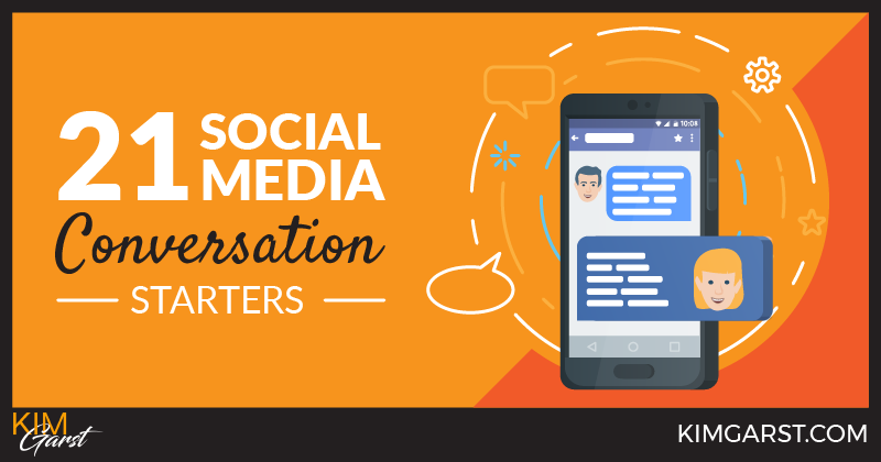 21 Social Media Conversation Starters