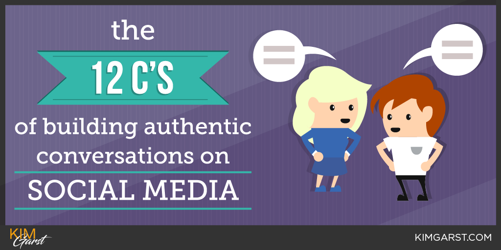 The 12 "C's" of Building Authentic Conversations on Social Media