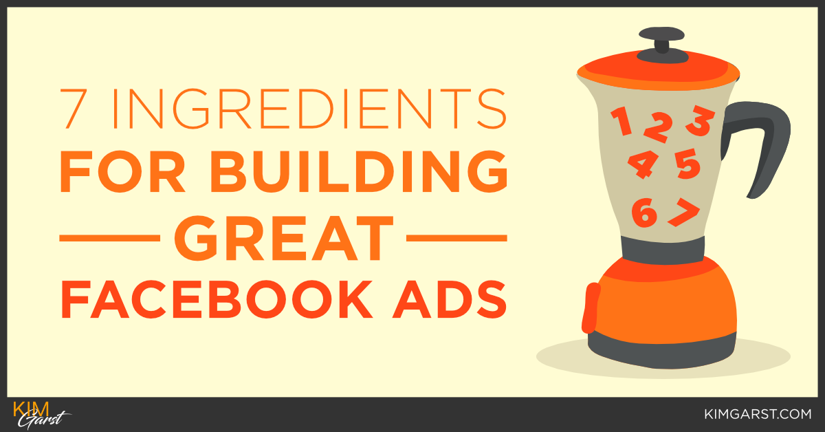 The Facebook Ads Recipe – 7 Ingredients for Building GREAT Facebook Ads ...