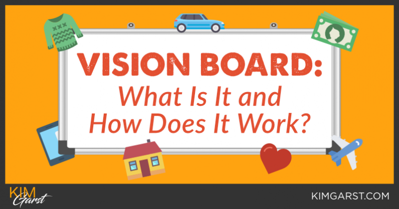 Vision Board: What Is It and How Does It Work?