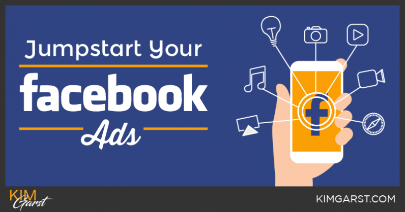 Jumpstart Your Facebook Ads - Kim Garst | AI Marketing That Works