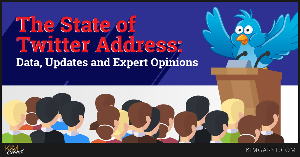 The State of Twitter Address: Data, Updates and Expert Opinions - Kim ...