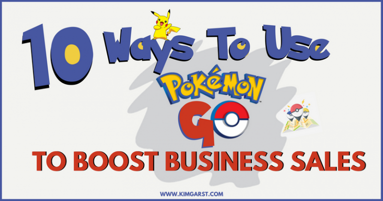 10 Ways To Use Pokémon Go to Boost Business Sales – Kim Garst | AI ...