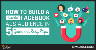 How to Build a Rockin' Facebook Ads Audience in 5 Quick and Easy Steps - Kim Garst | AI ...