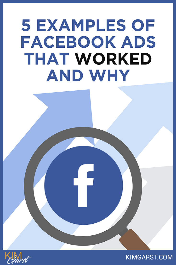 5 Examples of Facebook Ads That Worked and Why - Kim Garst | Marketing ...