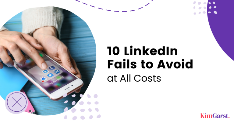 LinkedIn Fails to Avoid At All Cost - Kim Garst